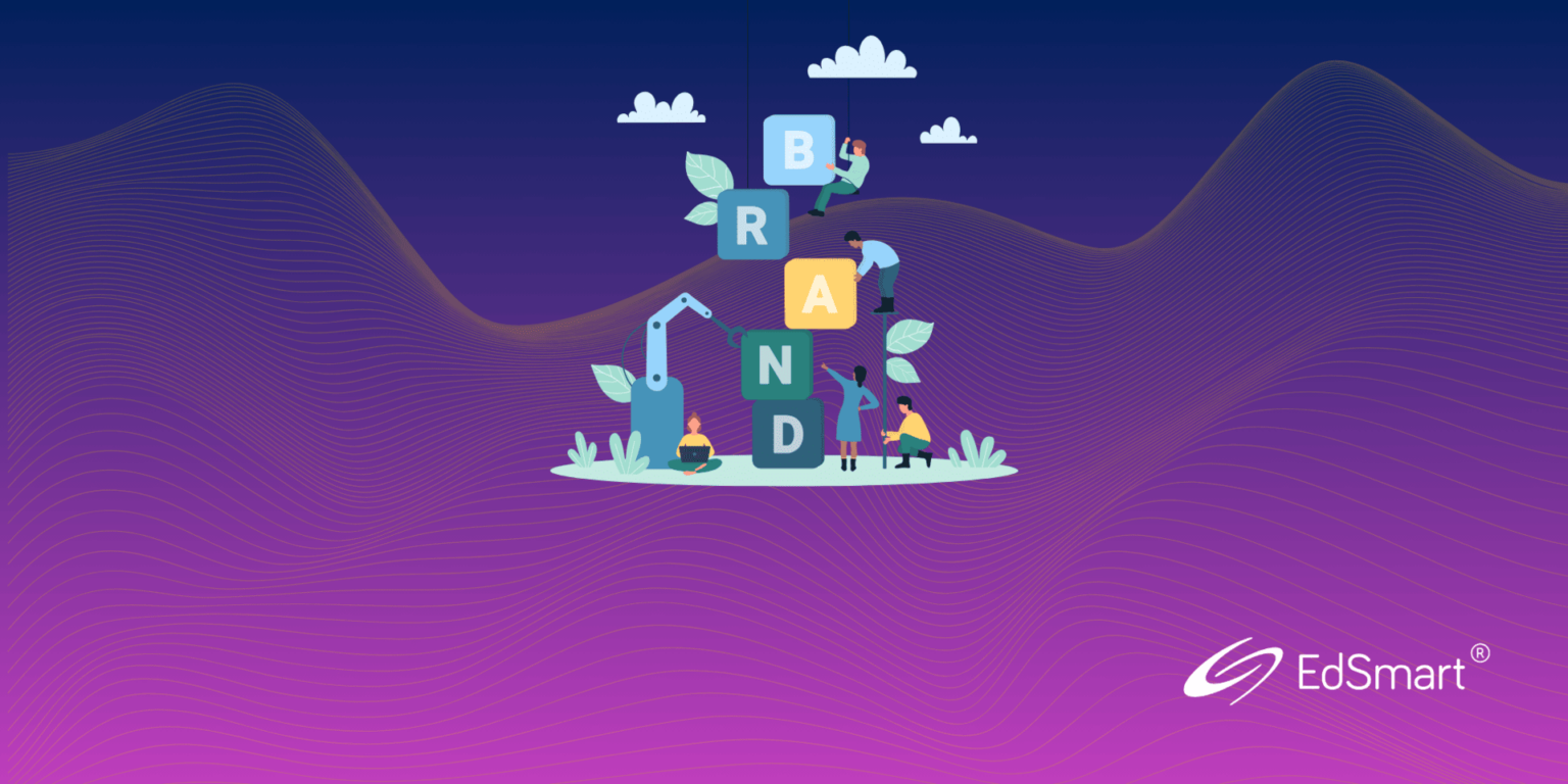 Reinforce your school's identity: cultivate trust through branding ...